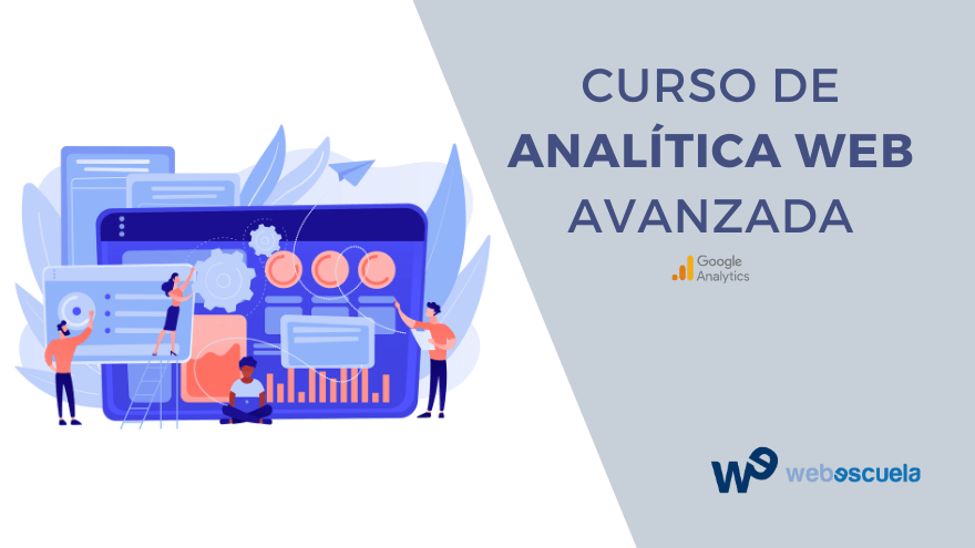 Curso de Google Analytics 4 y Analítica Web Online Curso de Google Analytics 4 y Analítica Web Online